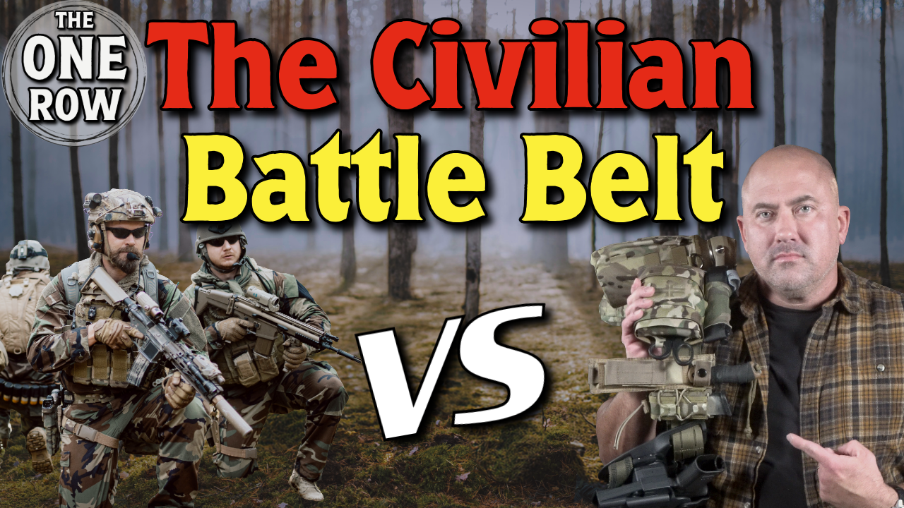 The Prepared Civilian Battle Belt: What WE Actually Need! – The One Row